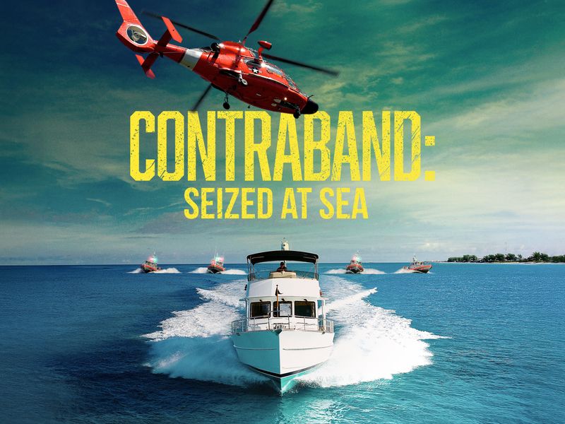 Contraband: Seized at Sea: Where to Watch and Stream Online | Reelgood