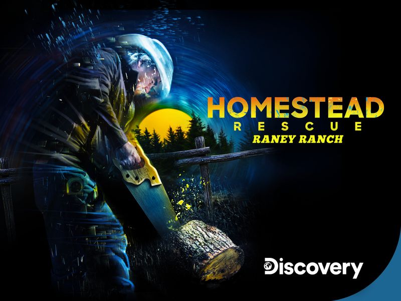 Homestead Rescue: Raney Ranch: Where to Watch and Stream Online | Reelgood