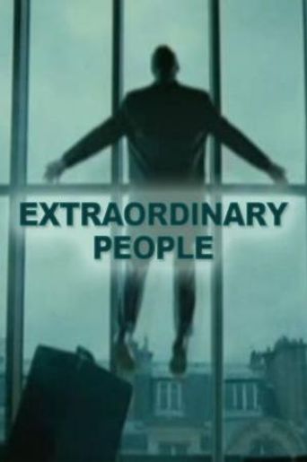 Extraordinary People: Where to Watch and Stream Online | Reelgood