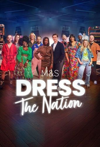 M&S: Dress The Nation: Where to Watch and Stream Online | Reelgood