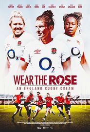 Wear the Rose: An England Rugby Dream: Where to Watch and Stream Online | Reelgood