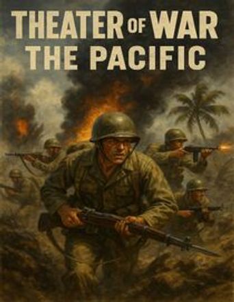 Theater Of War - The Pacific Campaign: Where to Watch and Stream Online ...