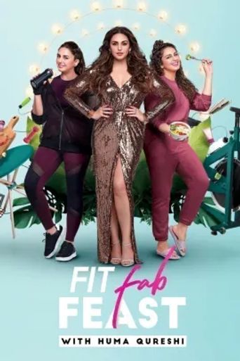 Fit Fab Feast: Where to Watch and Stream Online | Reelgood