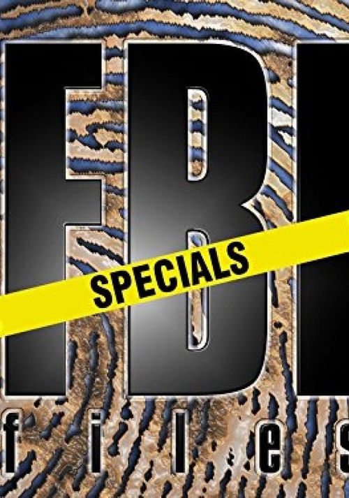 The FBI Files Specials: User Lists | Reelgood