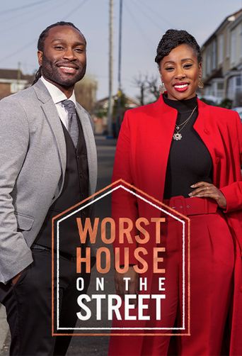 Worst House on the Street: Where to Watch and Stream Online | Reelgood