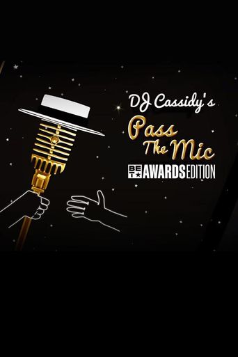 DJ Cassidy's Pass the Mic: BET Awards Edition: Where to Watch and ...