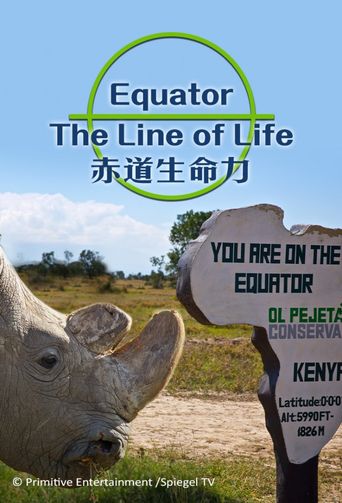 Equator - The Line of Life: Where to Watch and Stream Online | Reelgood