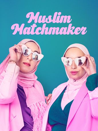 Muslim Matchmaker: Where to Watch and Stream Online | Reelgood