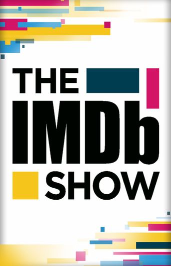 The IMDb Show: Where to Watch and Stream Online | Reelgood