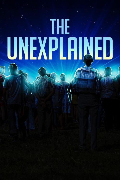 The Unexplained: Where to Watch and Stream Online | Reelgood