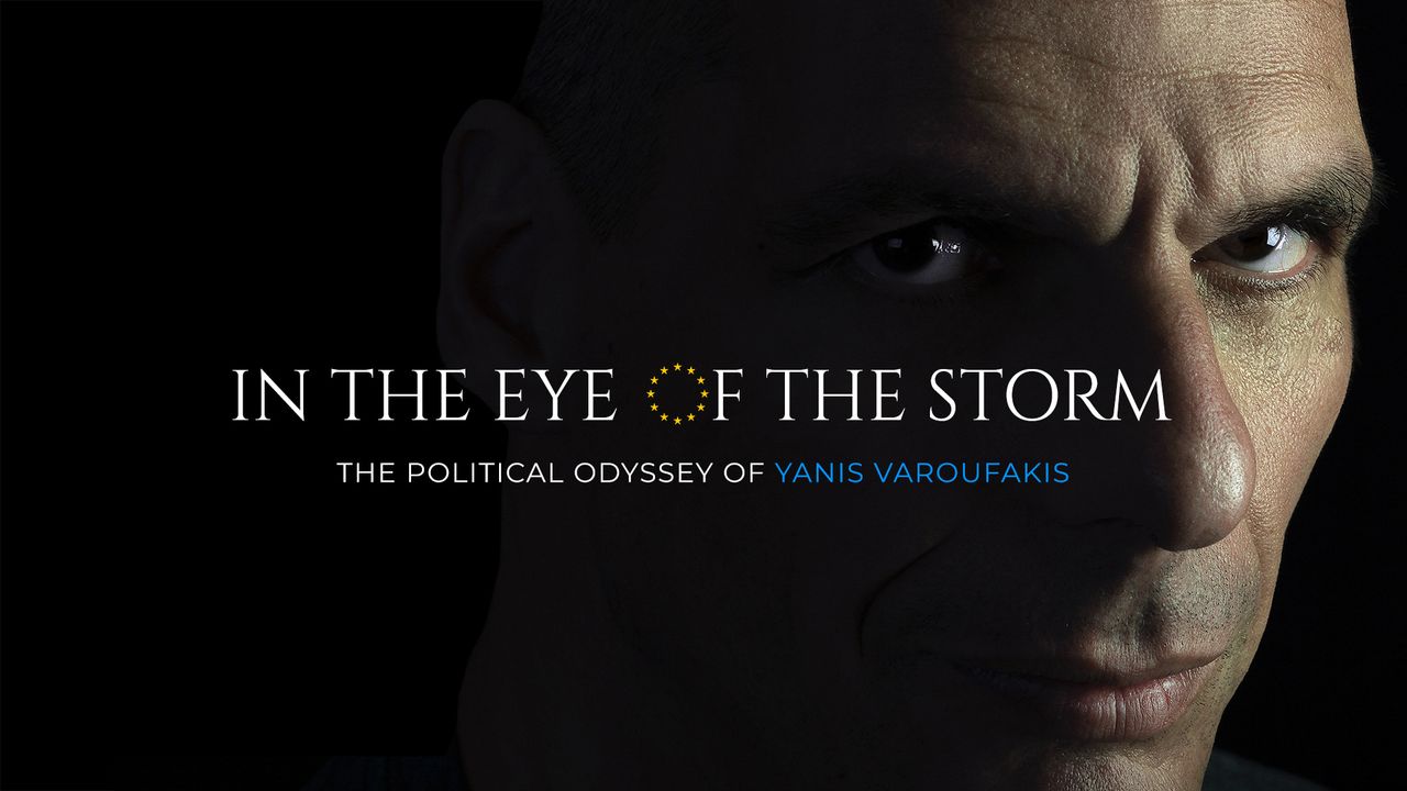 In the eye of the storm: the political odyssey of Yanis Varoufakis ...