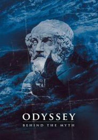 Odyssey: Behind the Myth: Where to Watch and Stream Online | Reelgood