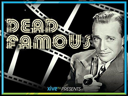 Dead Famous: User Lists | Reelgood