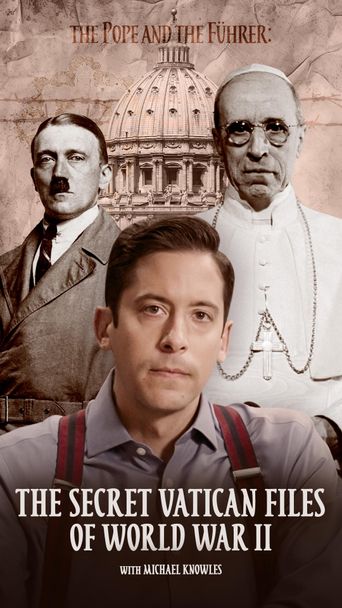 The Pope and the Führer: The Secret Vatican Files of World War II ...