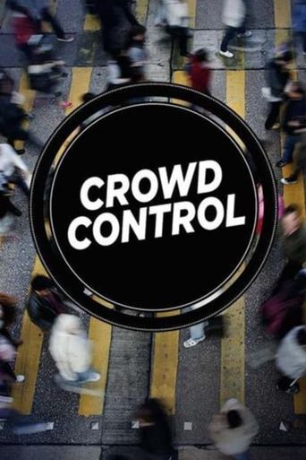 Crowd Control Season 1: Where To Watch Every Episode | Reelgood