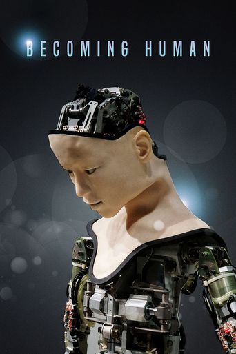 Becoming Human: Where to Watch and Stream Online | Reelgood