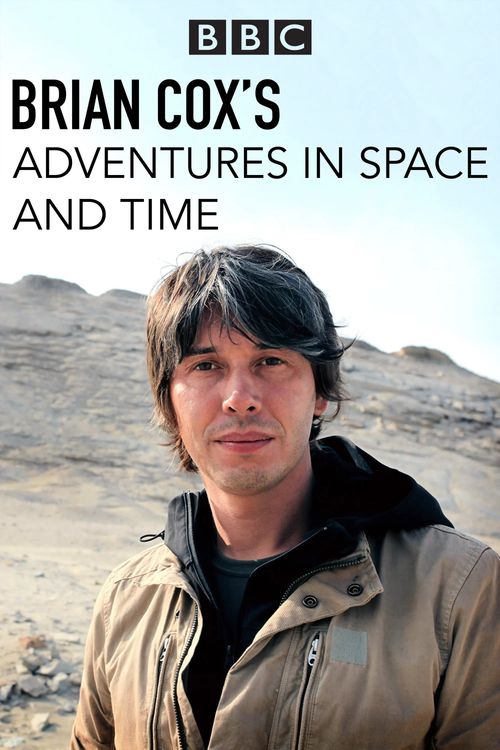 Brian Cox's Adventures in Space and Time: User Lists | Reelgood