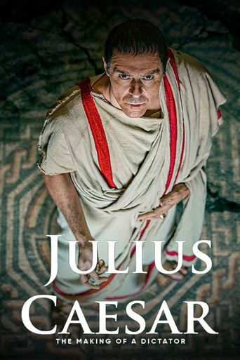 Julius Caesar: The Making of a Dictator: Where to Watch and Stream ...