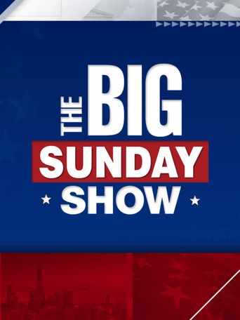 The Big Sunday Show: Where to Watch and Stream Online | Reelgood