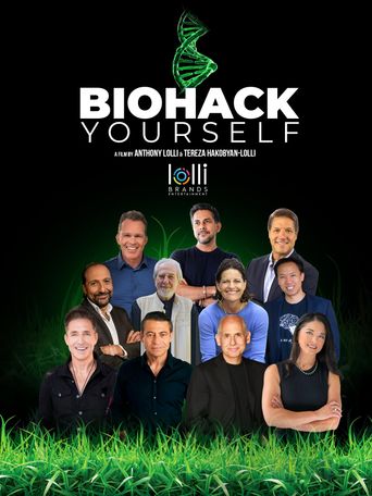 Biohack Yourself: Where to Watch and Stream Online | Reelgood