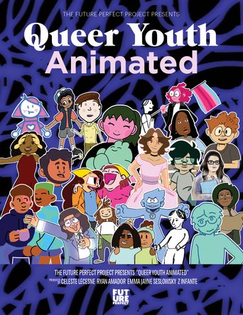 Queer Youth Animated: Where to Watch and Stream Online | Reelgood