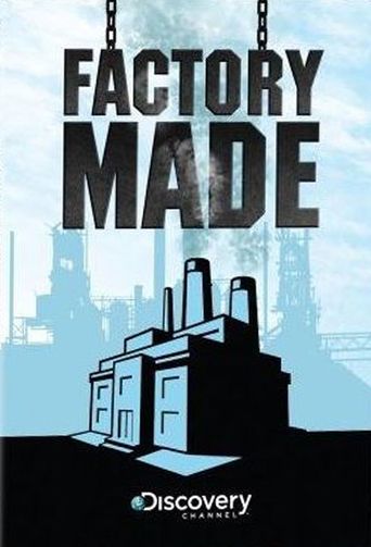 Factory Made: Where to Watch and Stream Online | Reelgood