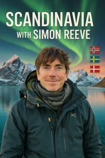 Scandinavia with Simon Reeve: Where to Watch and Stream Online | Reelgood