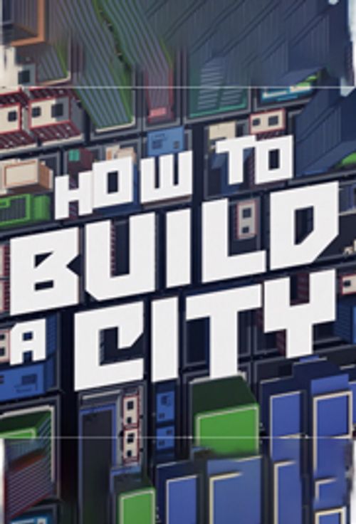 How to Build A City: Where to Watch and Stream Online | Reelgood