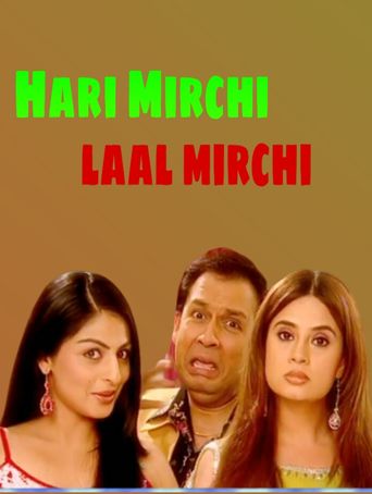 Hari Mirchi Lal Mirchi Season 1: Where To Watch Every Episode | Reelgood