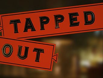 Tapped Out: Where to Watch and Stream Online | Reelgood