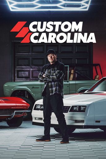 Custom Carolina: Where to Watch and Stream Online | Reelgood