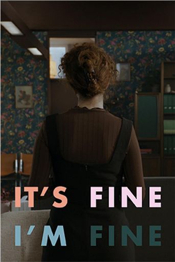 It's Fine, I'm Fine: Where to Watch and Stream Online | Reelgood