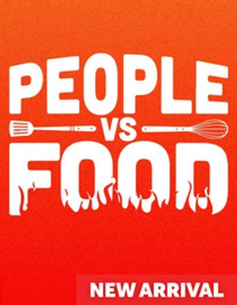 People vs. Food: Where to Watch and Stream Online | Reelgood