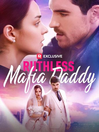 Ruthless Mafia Daddy: Where to Watch and Stream Online | Reelgood