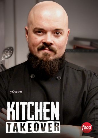 Kitchen Takeover Season 1: Where To Watch Every Episode | Reelgood