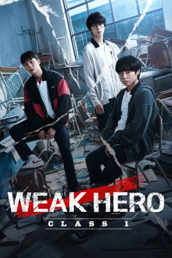 Weak Hero Season 1: Where To Watch Every Episode | Reelgood