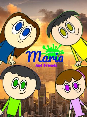Maria and Friends: Where to Watch and Stream Online | Reelgood