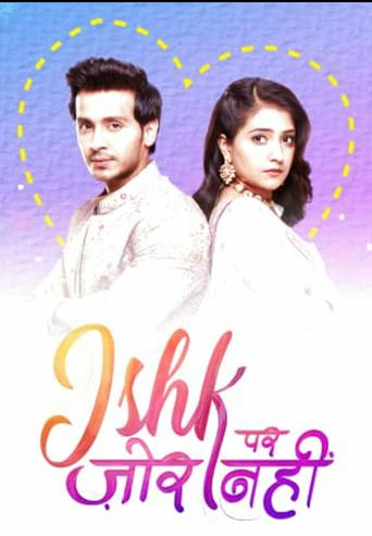 Ishk Par Zor Nahi Season 1: Where To Watch Every Episode | Reelgood