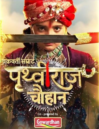 Chakravarti Samrat Prithviraj Chauhan Season 1: Where To Watch Every ...