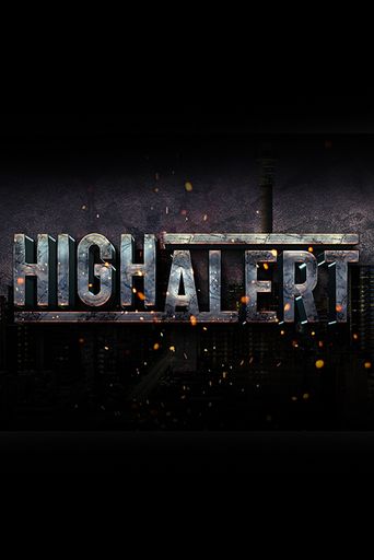 High Alert Season 1: Where To Watch Every Episode | Reelgood