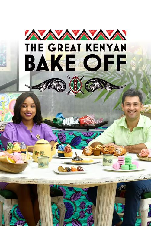 The Great Kenyan Bake Off: Where to Watch and Stream Online | Reelgood