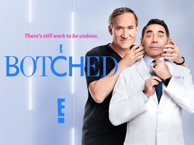 Botched: Where to Watch and Stream Online | Reelgood