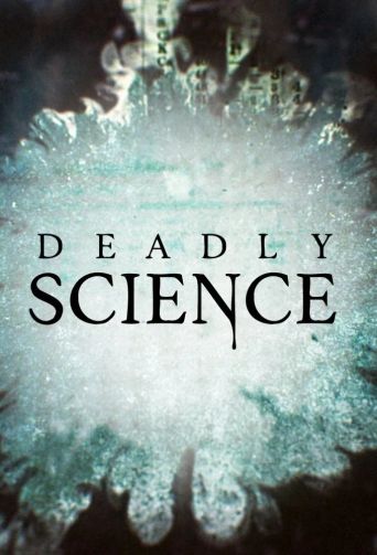 Deadly Science Season 2: Where To Watch Every Episode | Reelgood