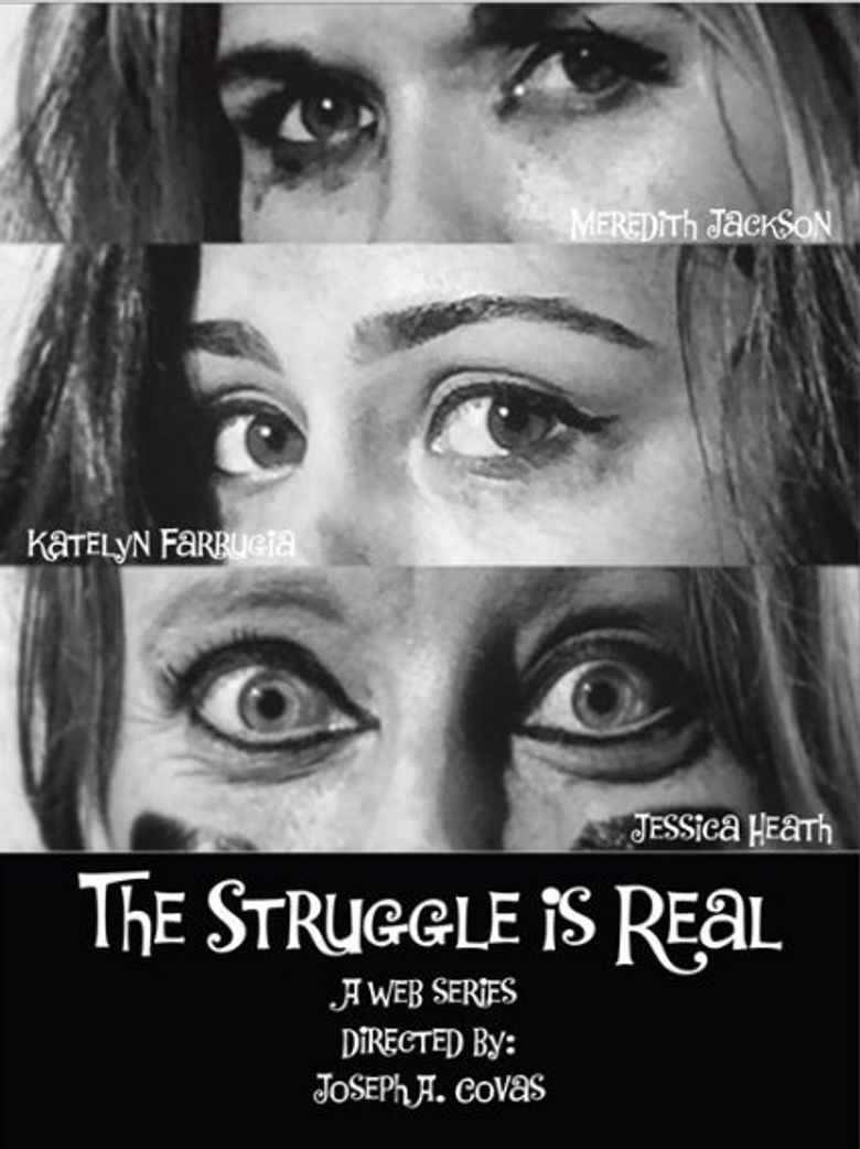 The Struggle Is Real - Where to Watch Every Episode Streaming Online ...