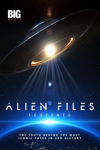 Alien Files: Reopened: Where to Watch and Stream Online | Reelgood