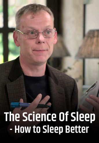 The Science of Sleep: How to Sleep Better: Where to Watch and Stream ...