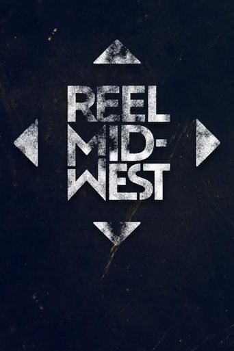 Reel Midwest: Where to Watch and Stream Online | Reelgood