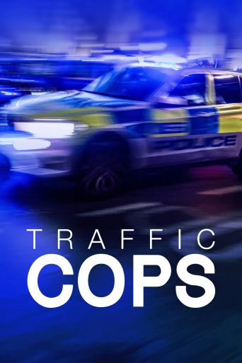 All New Traffic Cops: Where to Watch and Stream Online | Reelgood