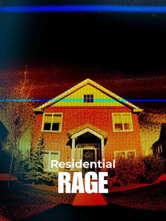 Residential Rage: Where to Watch and Stream Online | Reelgood