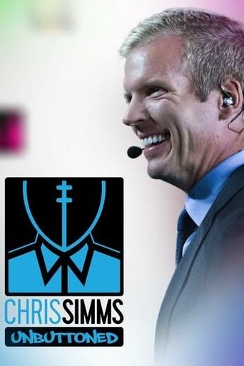 Chris Simms Unbuttoned: Where to Watch and Stream Online | Reelgood